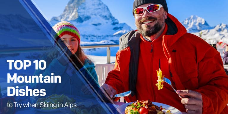 TOP 10 Mountain Dishes to Try when Skiing in Alps - Alps2Alps Transfer Blog